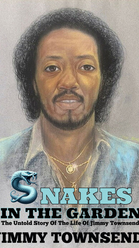 Snakes In The Garden Part 2: The Untold Story of the Life of Jimmy ...