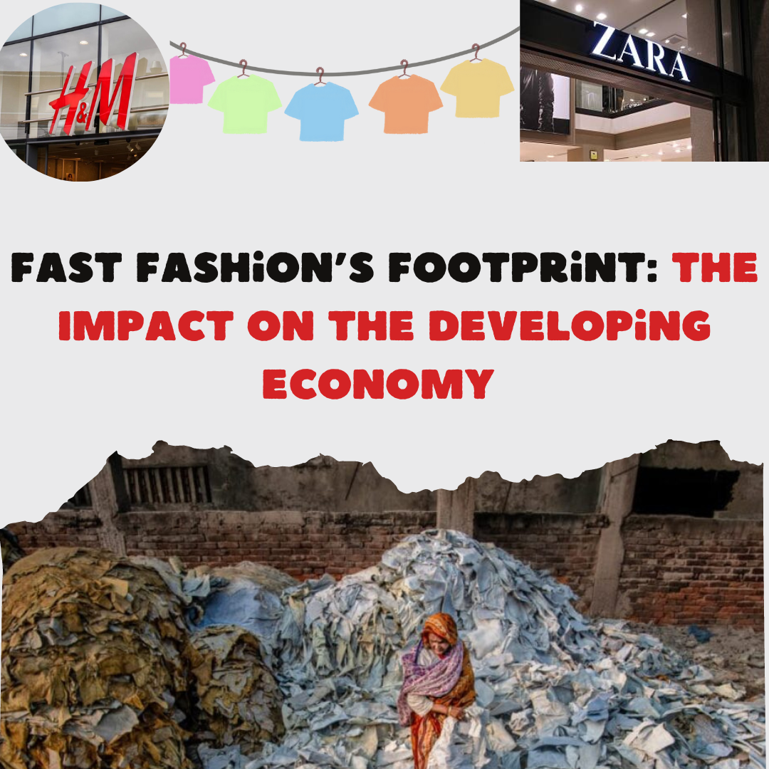Fast Fashion’s Footprint: The Impact on the Developing Economy