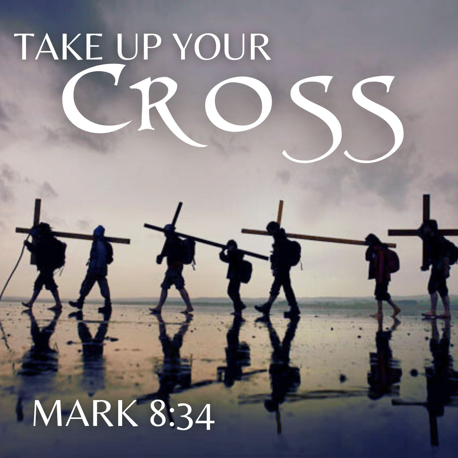 Take Up Your Cross
