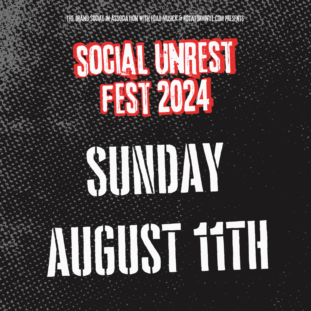 SOCIAL UNREST FEST - SUNDAY TICKETS | The Grand Social
