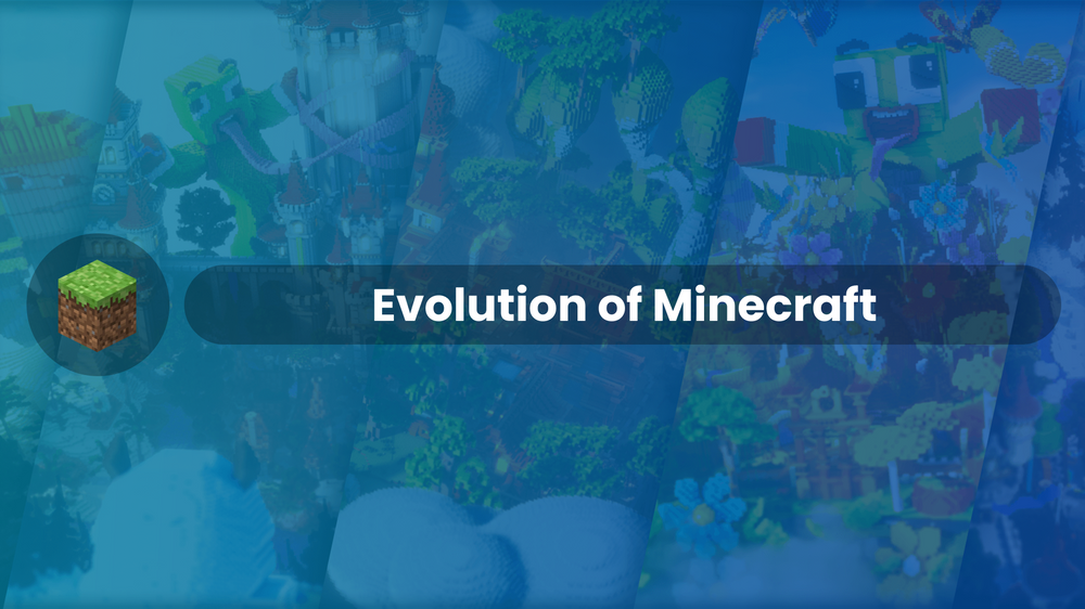 Evolution of Minecraft