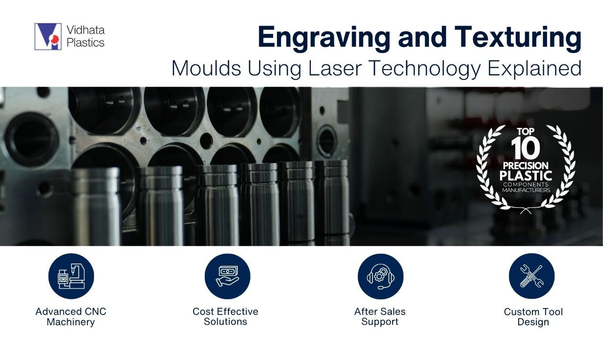 Engraving and Texturing Moulds Using Laser Technology Explained