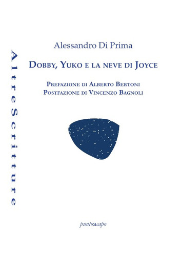 Dobby Yuko e la neve di Joyce - Alessandro Di Prima | puntoacapo