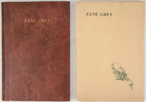 Zane Grey The Man and His Work ~ (Two) Harper & Brothers 1928 1st ...