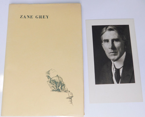 Zane Grey's own Copies ~ "The Man and His Work," 1928, With Portrait ...