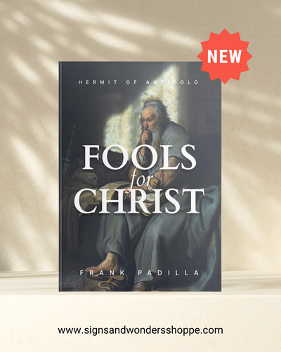 Fools for Christ | Signs & Wonders