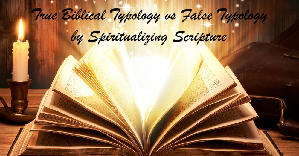 Literal Interpretation vs Allegorical Interpretation and False Typology ...
