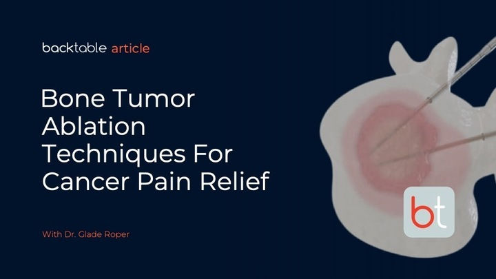 OsteoCool Bone Tumor Ablation Techniques for Cancer Pain Relief