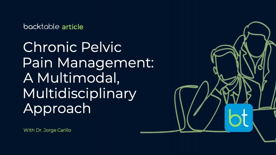 Comprehensive Approaches to Chronic Pelvic Pain Management