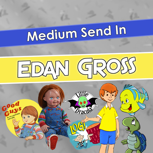 Medium Send In - Edan Gross | CelebWorx