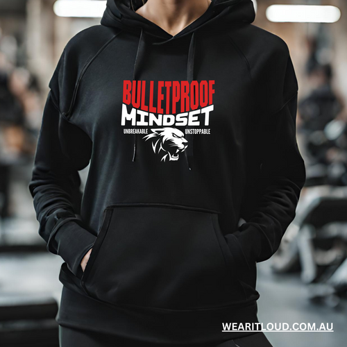 BULLETPROOF MINDSET HOODIE | WEAR IT LOUD APPAREL