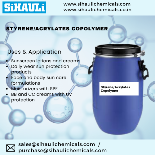 Styrene/Acrylates Copolymer | Sihauli Chemicals