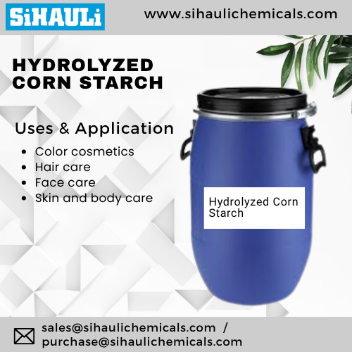 Hydrolyzed Corn Starch | Sihauli Chemicals