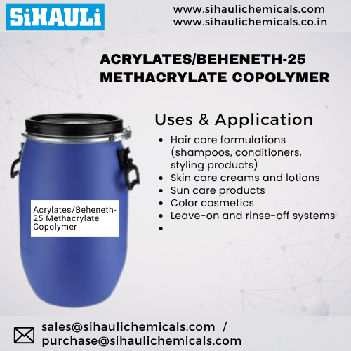 Acrylates/Beheneth-25 Methacrylate Copolymer | Sihauli Chemicals