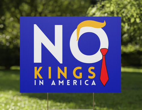 No Kings Rally Protest Sign, Political Rally Signs No Kings in America ...