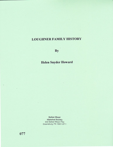 [077] Loughner Family History | BMHS