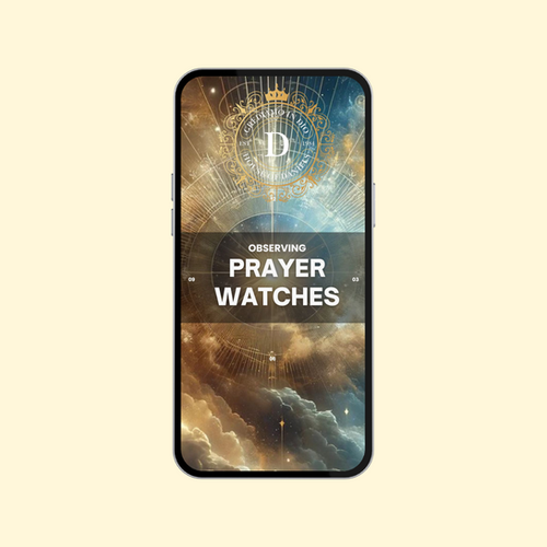Observing Prayer Watches | House of Daniels