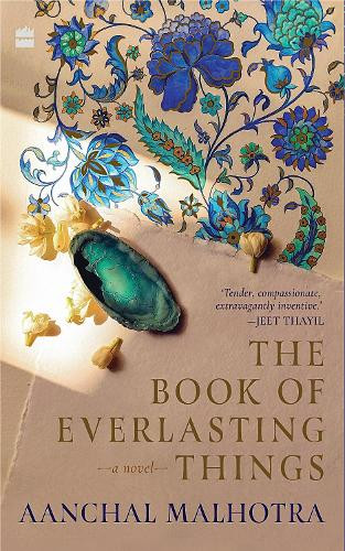 The Book of Everlasting Things by Aanchal Malhotra | The Written Message