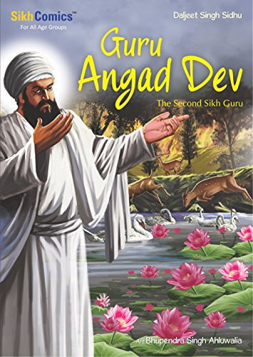 Guru Angad Dev: The Second Sikh Guru | The Written Message
