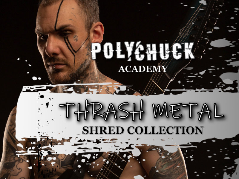 Polychuck Guitar Academy | Thrash Metal Shred Collection