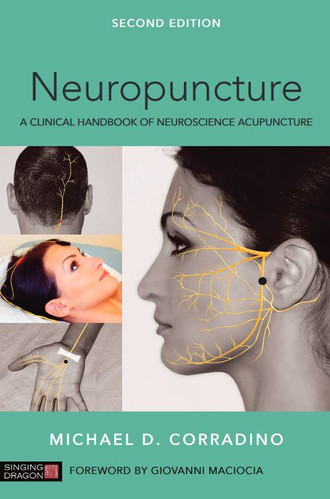 Neuropuncture: A Clinical Handbook of Neuroscience Acupuncture, Second Edition | Textbookhaven
