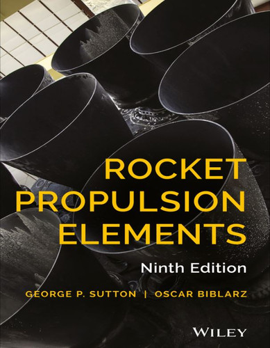 Rocket Propulsion Elements 9th Edition by George P. Sutton 1118753658