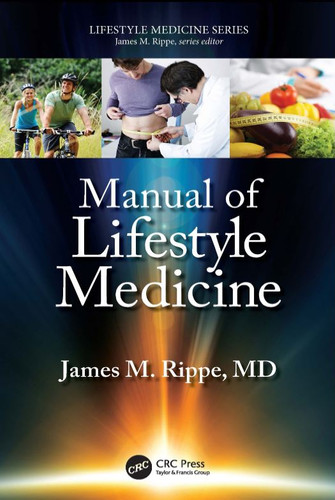 Manual of Lifestyle Medicine 1st Edition by James M. Rippe | Textbookhaven