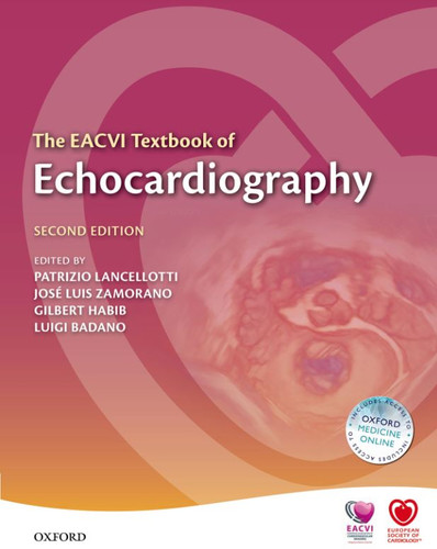 The EACVI Textbook of Echocardiography (The European Society of ...