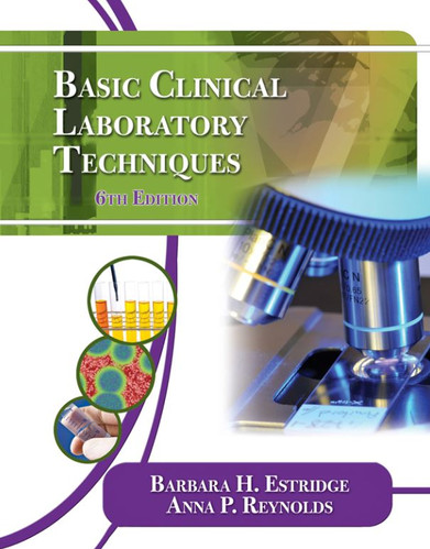 Basic Clinical Laboratory Techniques 6th Edition by Barbara H. Estridge