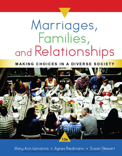 Marriages, Families, and Relationships: Making Choices in a Diverse ...