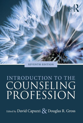 Introduction to the Counseling Profession 7th Edition by David Capuzzi ...