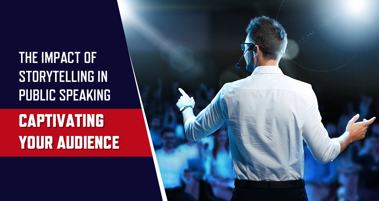 Master the Art & Science of Storytelling to Maximize Your Public ...