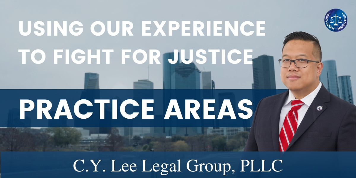 Practice Areas | C.Y. Lee Legal Group