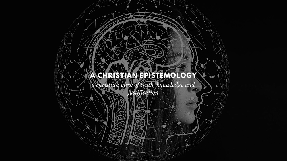 A Christian Epistemology