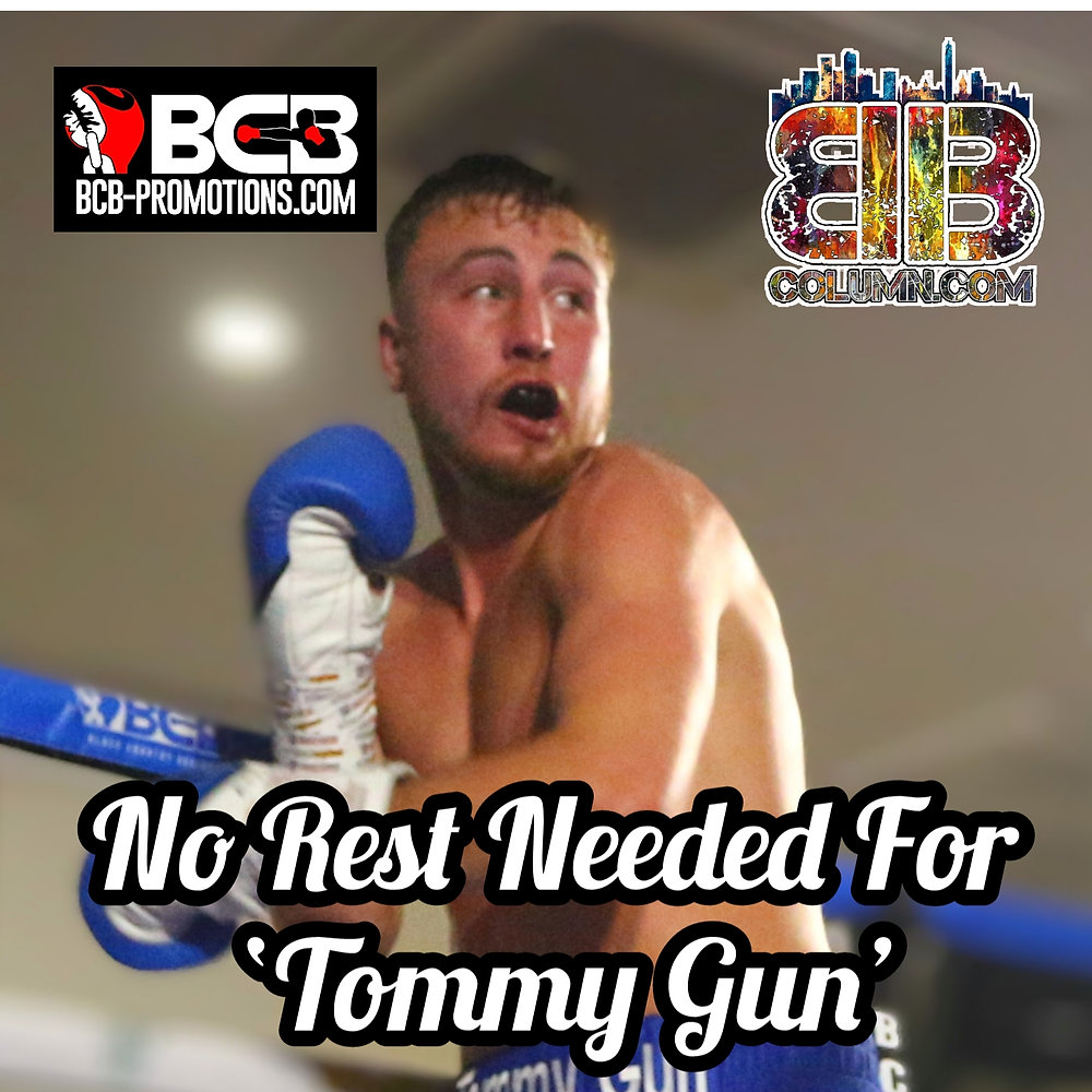 No Rest Needed For ‘Tommy Gun’