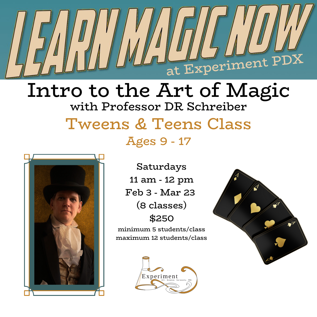 Intro to the Art of Magic - Tweens & Teens Class | Experiment PDX