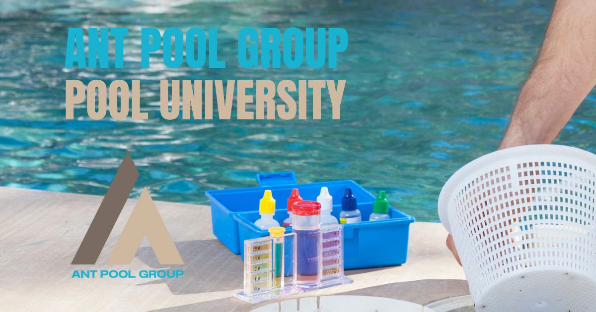ANT Pool University: คู่มือเพื่อการดูแลสระว่ายน้ำ