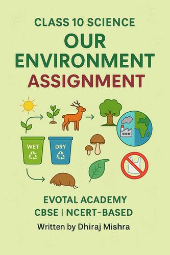 Class 10 Science Chapter 13 ASSIGNMENT – Our Environment [PDF] | Evotal ...
