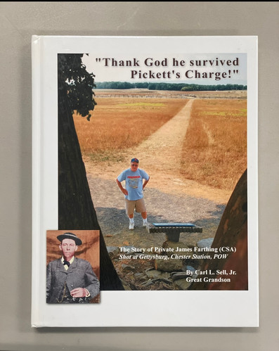 Thank God He Survived Pickett's Charge!: The Story of Private James ...