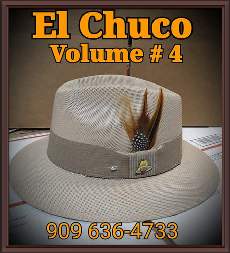 El Chuco Vol.#4 | frankshats