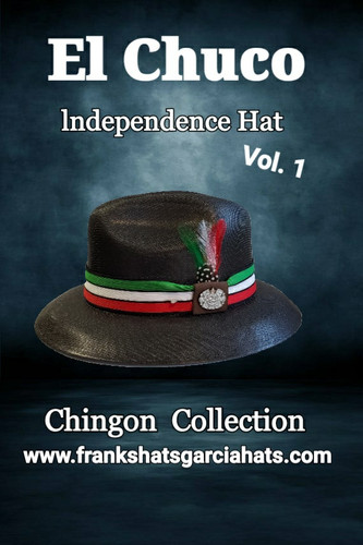 El Chuco Independence #1 | frankshats