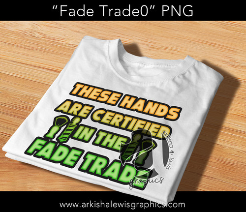 Fade Trade | ArkishaLewisGraphics