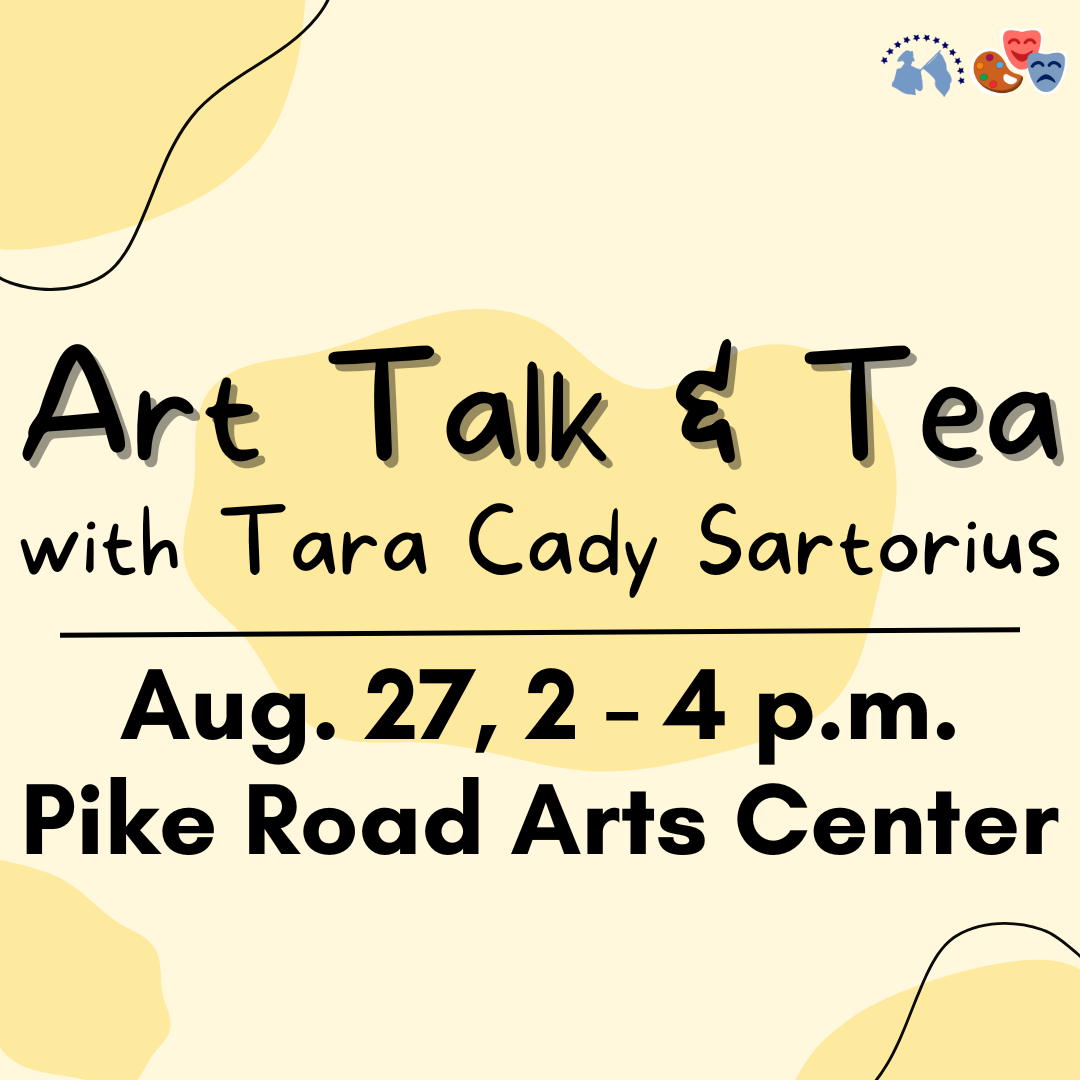 Art Talk & Tea with Tara Cady Sartorius | Town of Pike Road
