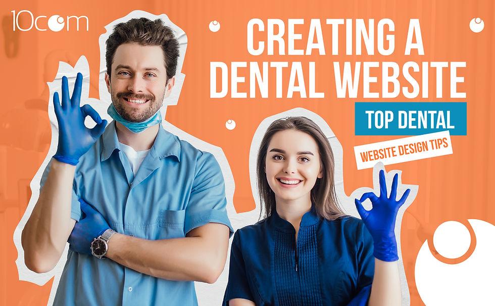 Creating a Dental Website: Top Dental Website Design Tips for Your ...