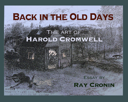 Back in the Old Days: The Art of Harold Cromwell | Moose House