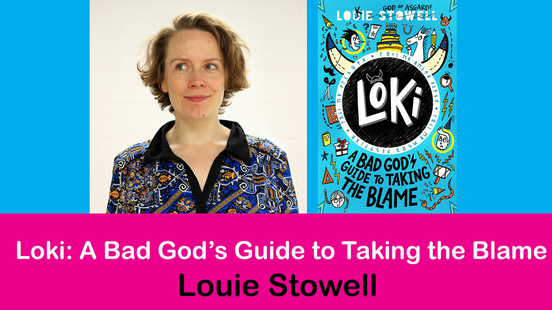 LOUIE STOWELL - Loki: A Bad God’s Guide to Taking the Blame ...