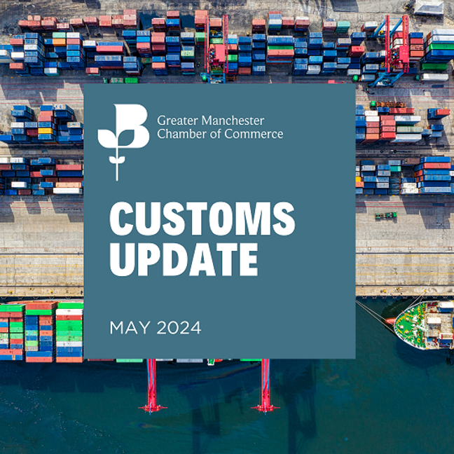 Keeping up with Customs - May 2024 update