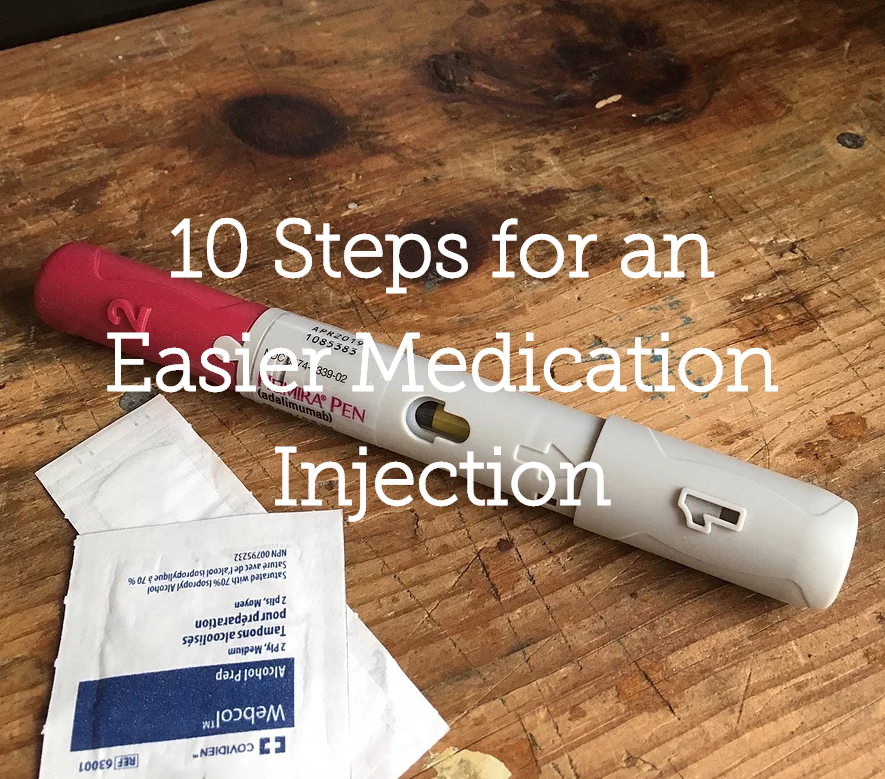 10 Steps for an Easier Medication Injection | Chronic Illness with ...