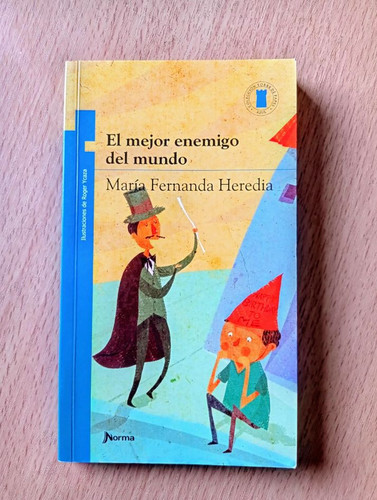 EL MEJOR ENEMIGO DEL MUNDO | María Fernanda Heredia | Editorial Norma ...