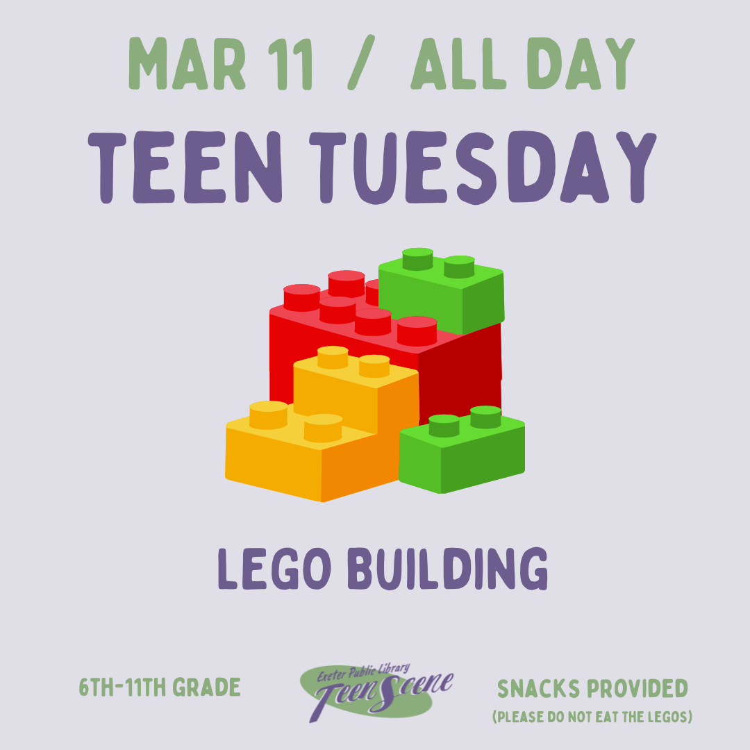 Teen Tuesday: LEGO Building | Exeter Public Library NH